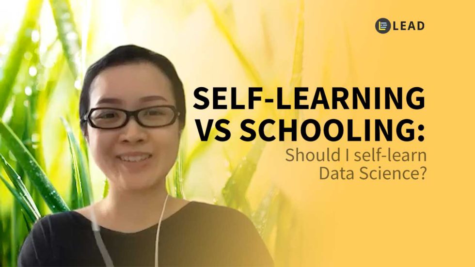 Self-learning vs schooling: Should I self learn data science? - LEAD