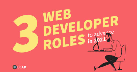 Which Web Developer Role Should I Advance In? - LEAD