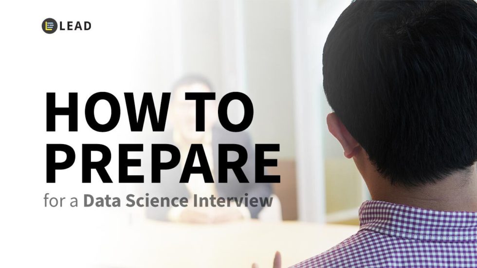 How to Prepare for a Data Science Interview? - LEAD