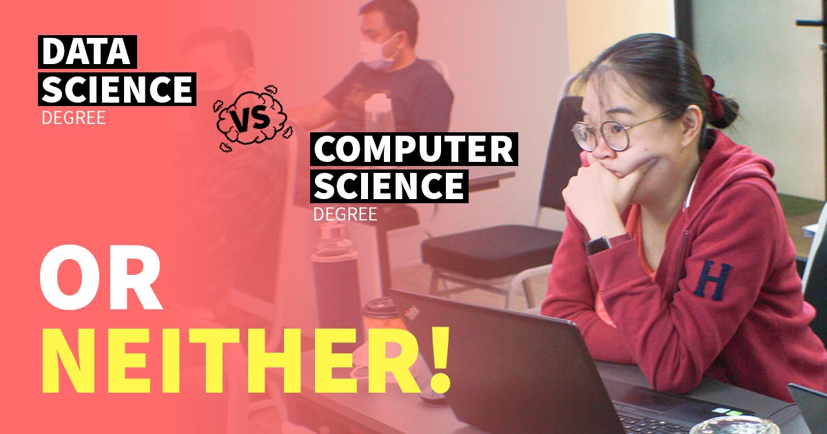 Data Science vs Computer Science Degree or Neither!